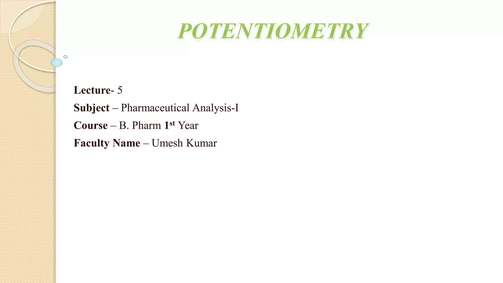 Lecture - 5 Potentiometry.pptx