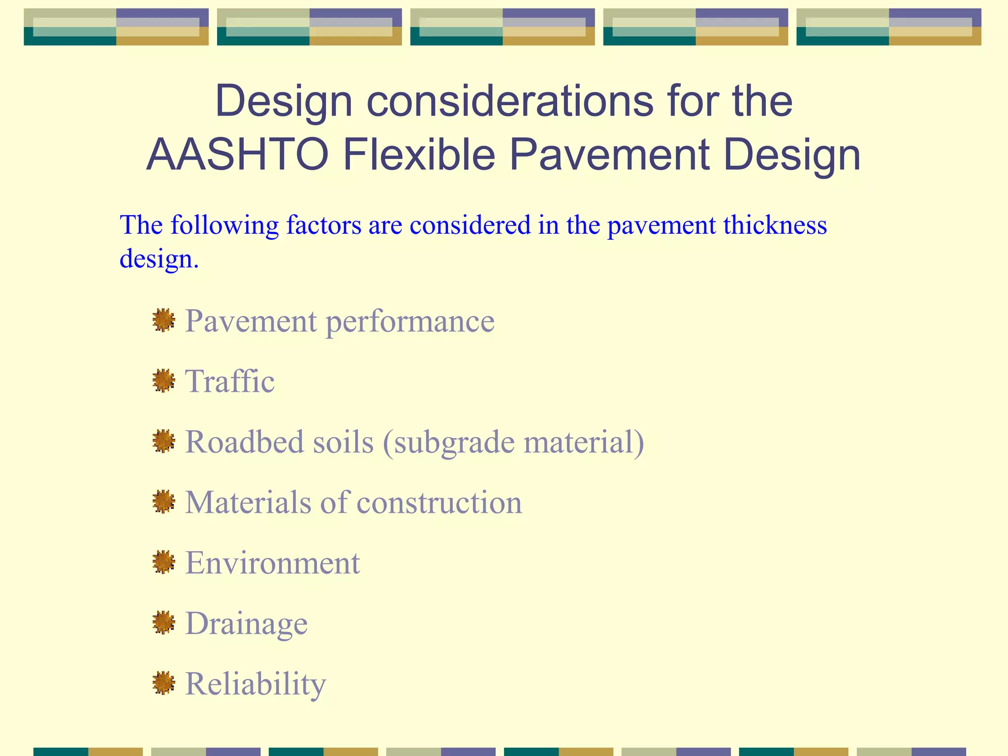 Design Considerations for AASHTO Flexible pavement design | PPT
