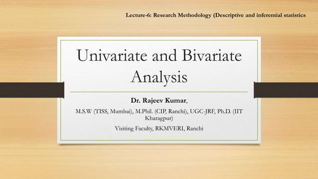 Lecture 6. univariate and bivariate analysis | PPTX