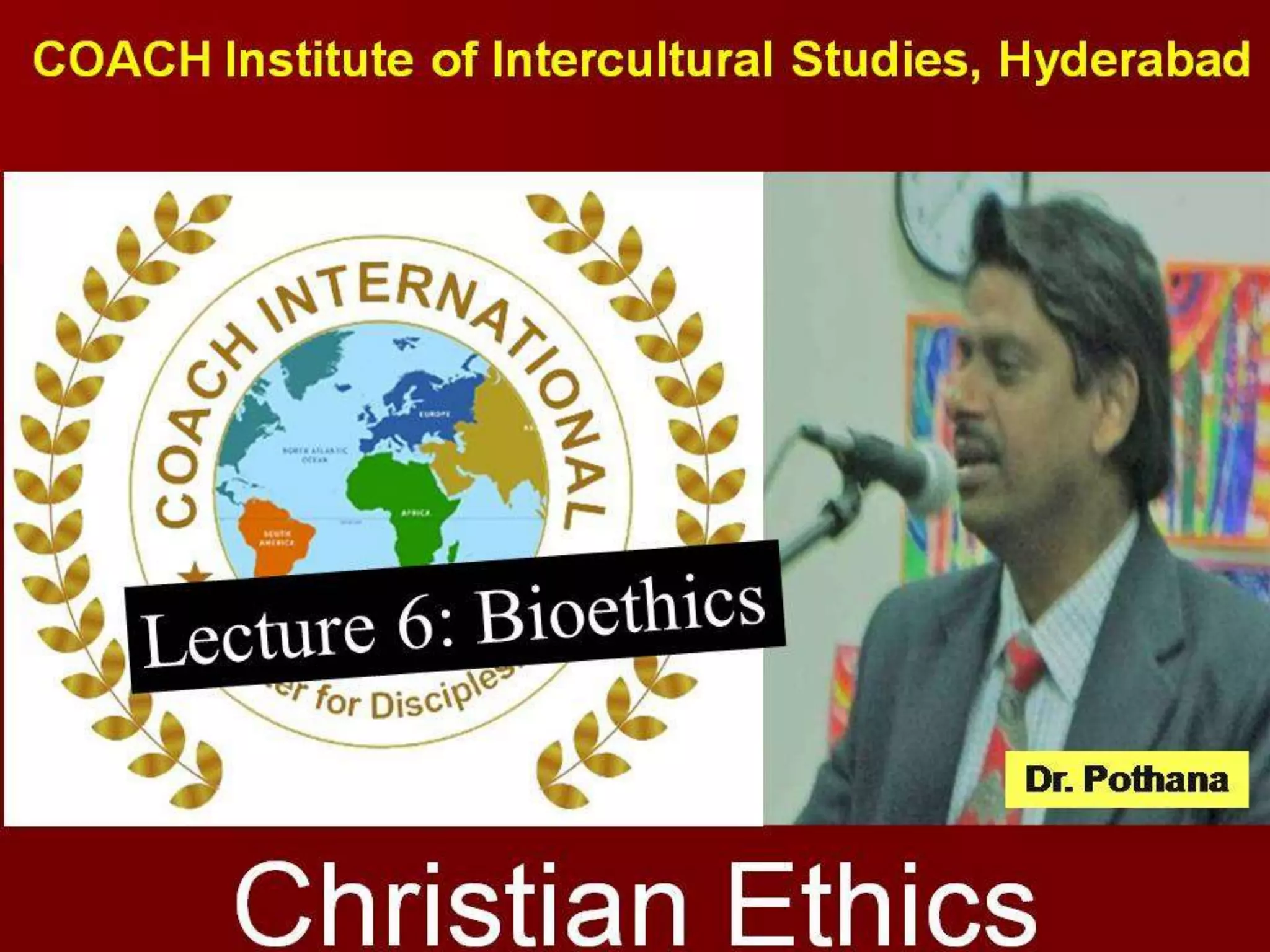 Lecture 6: Christianity - Bioethics | PPT