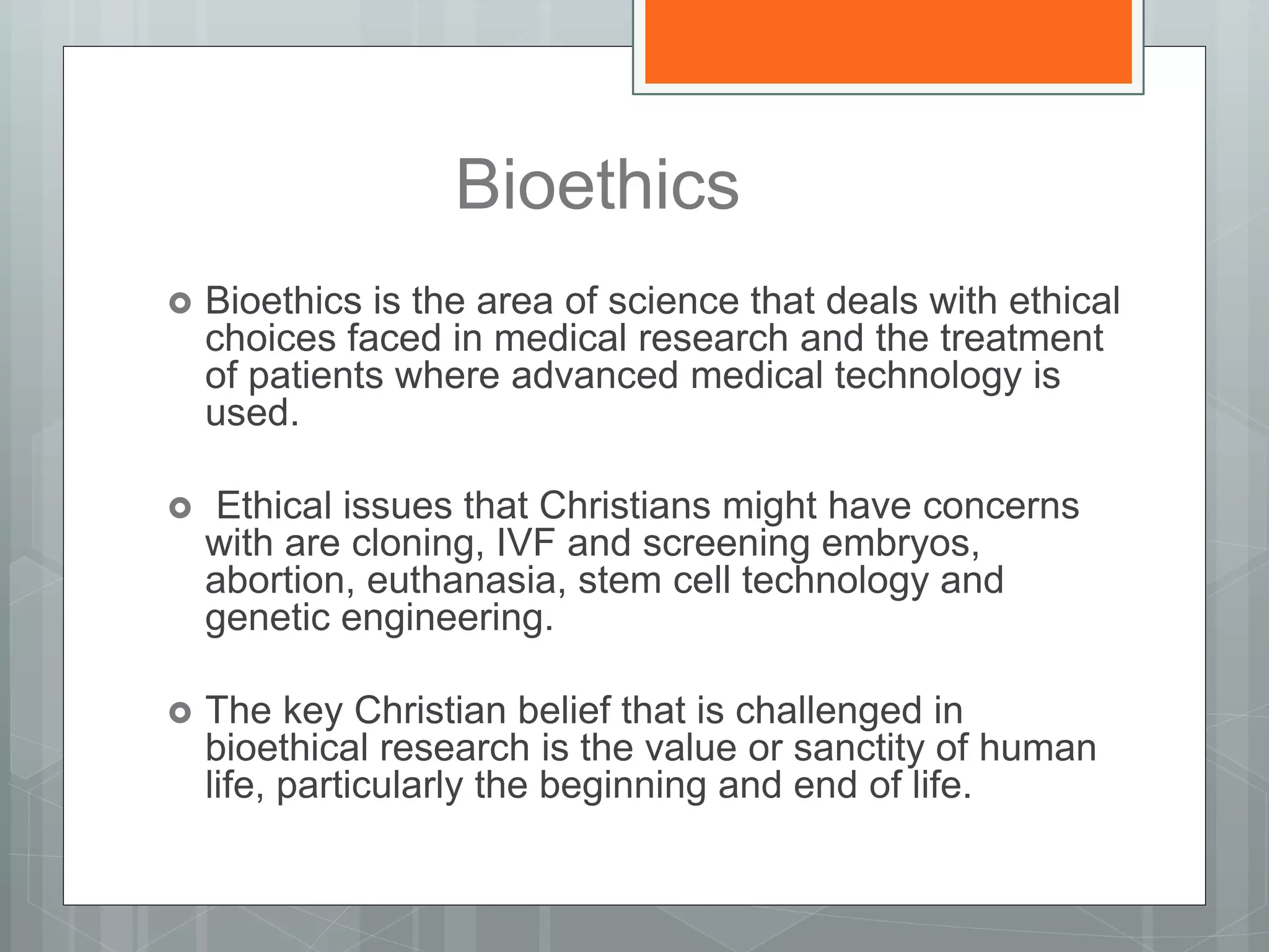 Lecture 6: Christianity - Bioethics | PPT
