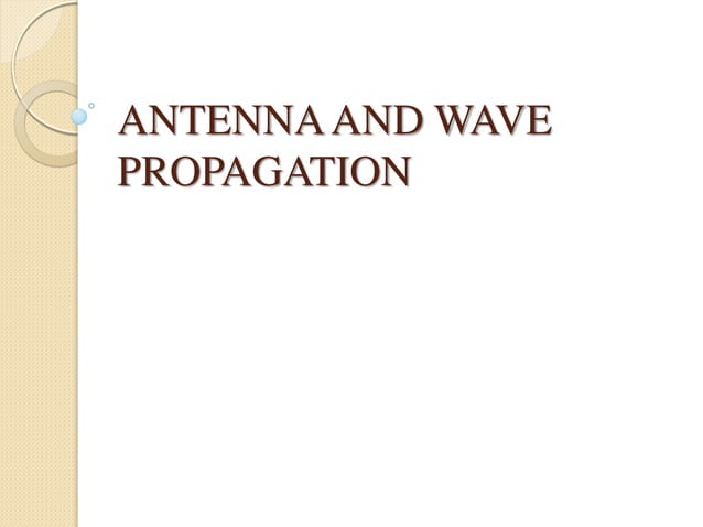antenna and wave propagation lecture notes | PPT