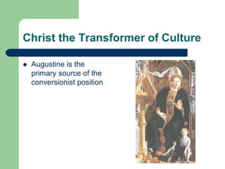 Lecture 7- Christ the Transformer of the Culture | PPSX