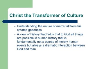 Lecture 7- Christ the Transformer of the Culture | PPSX