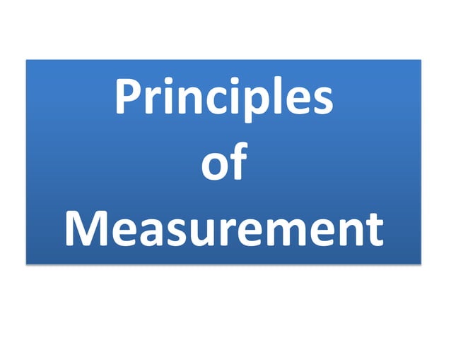 Principles of measurement | PPT