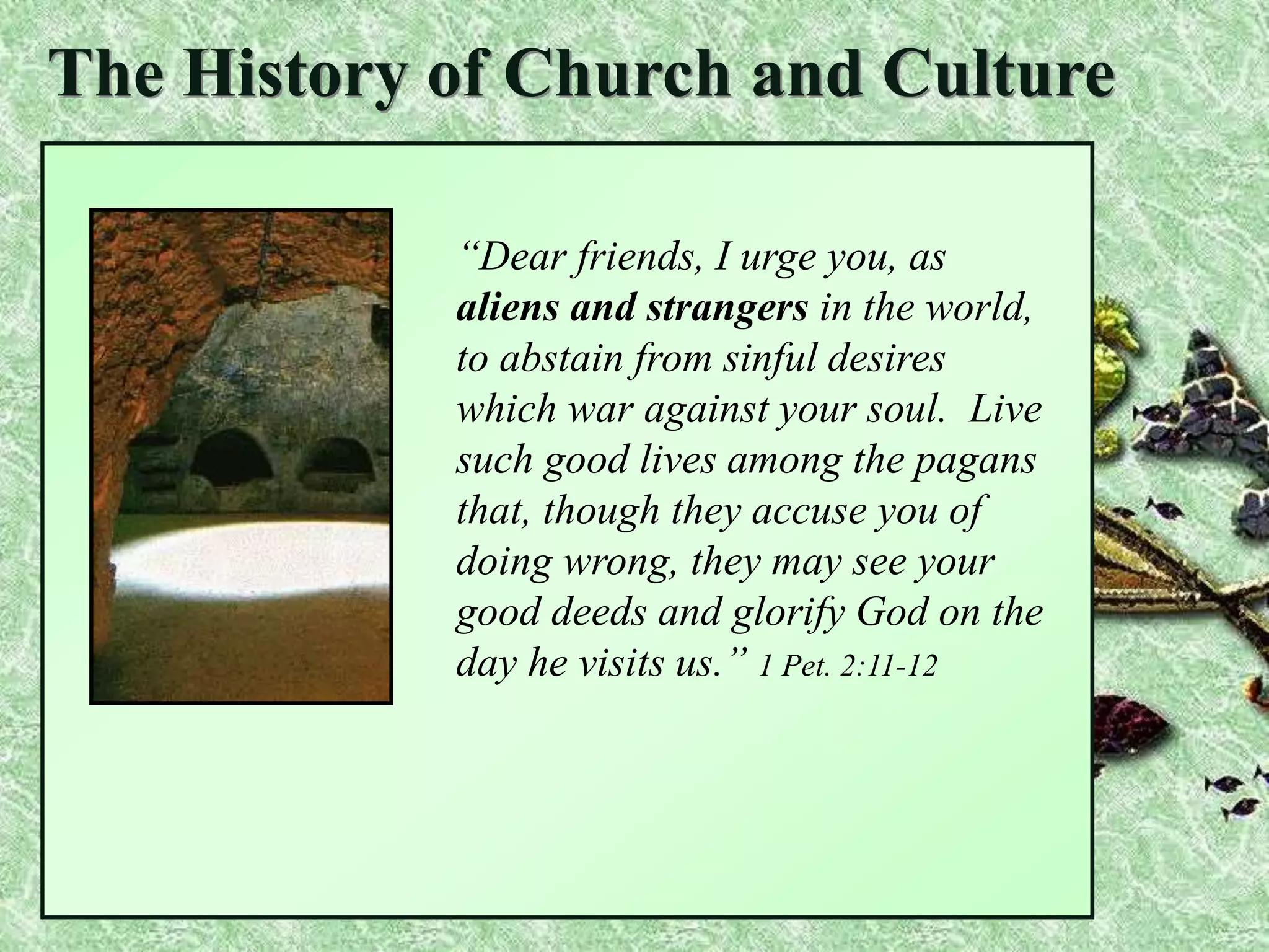 Lecture 8: Early Church & Culture | PPSX