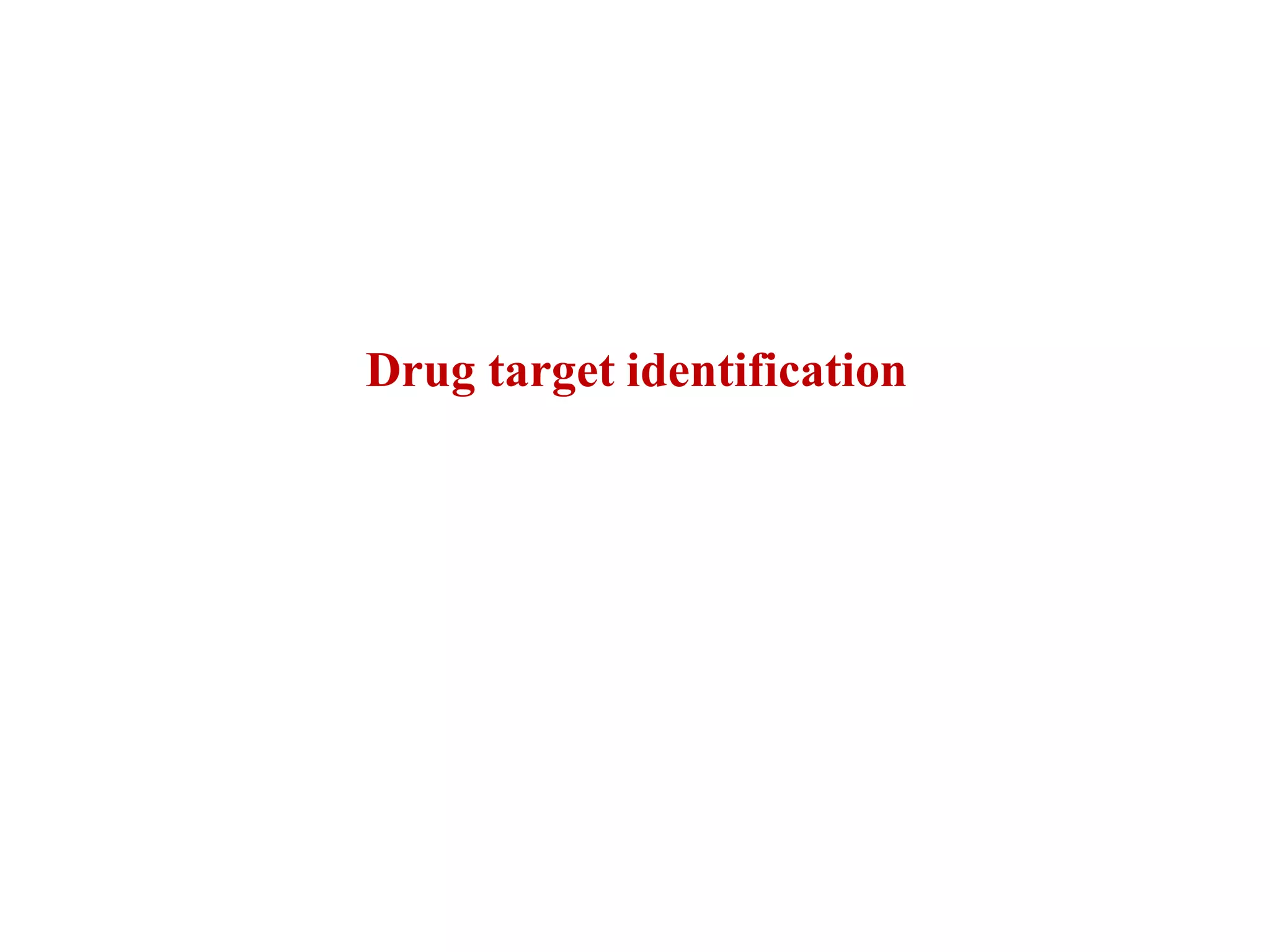 Lecture 8 drug targets and target identification | PDF