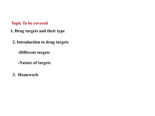 Lecture 8 drug targets and target identification | PDF