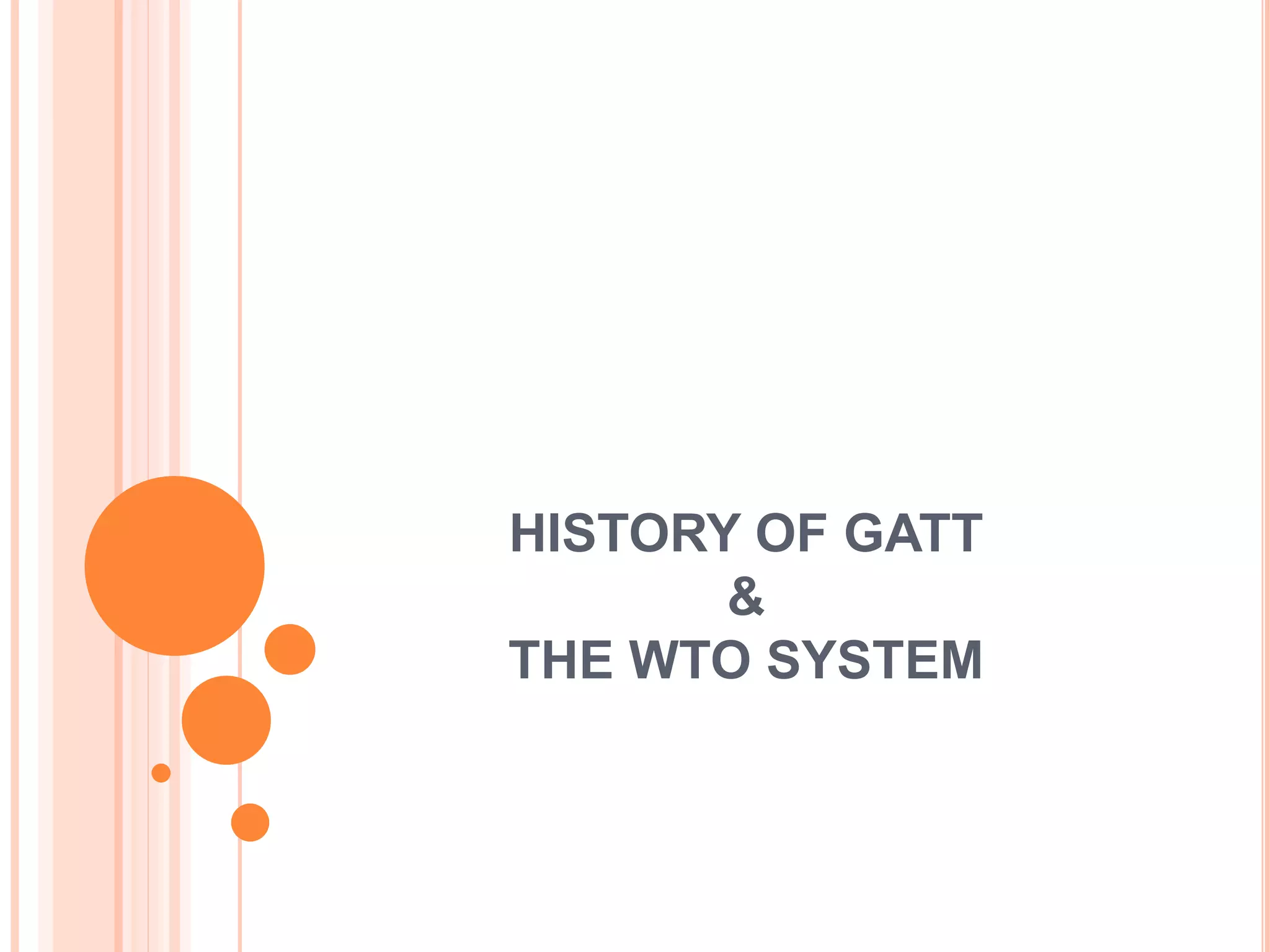 Lecture -8(HISTORY OF GATT).ppt