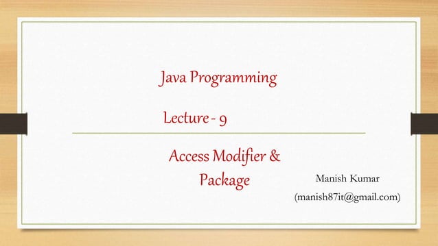 Lecture 9 access modifiers and packages | PPT