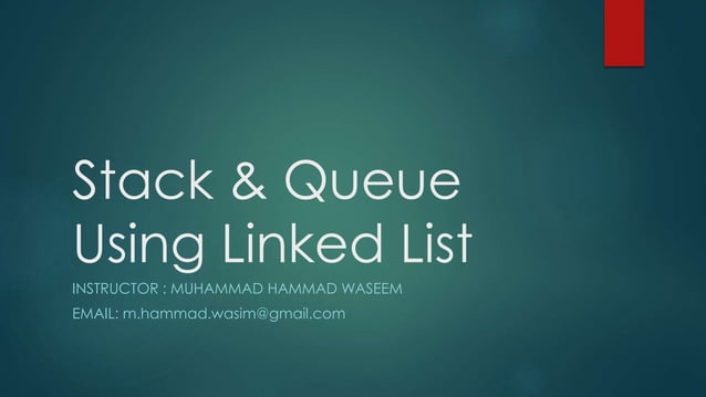 Data Structures Lecture 9 Stack And Queue Using Linked List Pptx