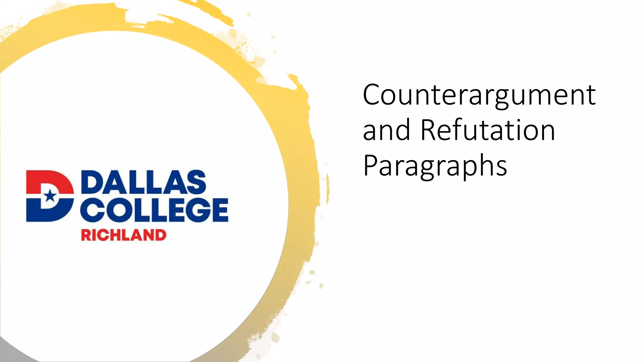 Counterargument and Refutation Paragraphs | PPTX