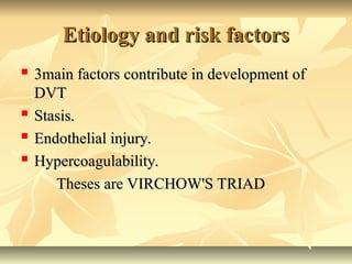 LECTURE - deep vein thrombosis.ppt vein thrombosis | PPT
