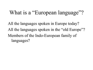 European Languages - history and evolution | PPT