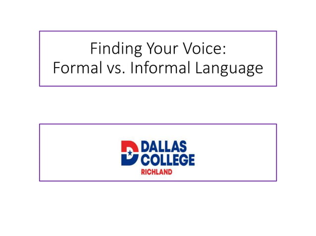 Finding Your Voice: Formal vs Informal Language | PPT