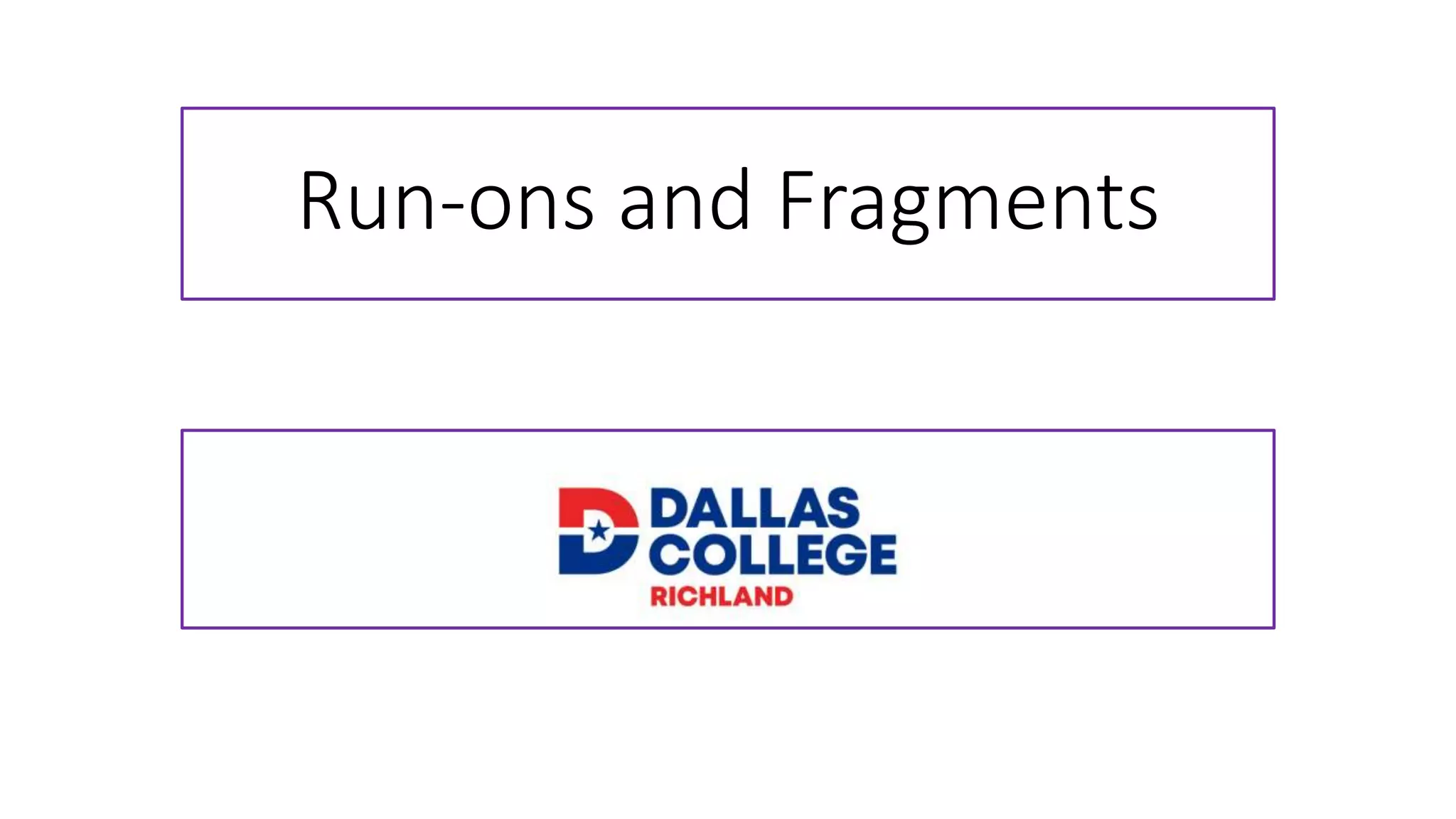 Run-ons and Fragments | PPTX