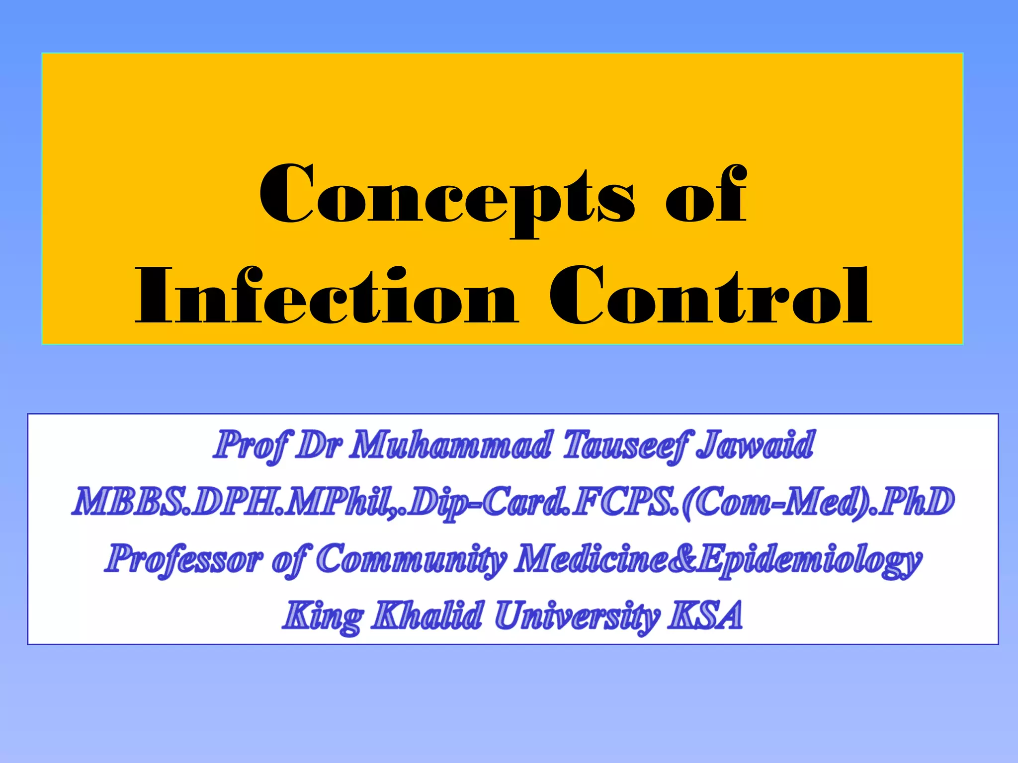 INFECTION CONTROL PROGRAMME IN HEALTH CARE FACCILITY | PPT
