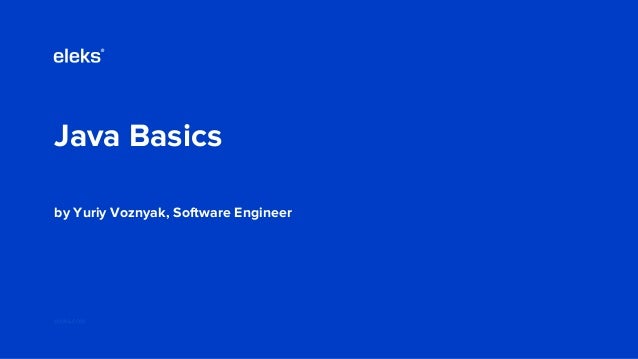 Lecture java basics Lecture java basics