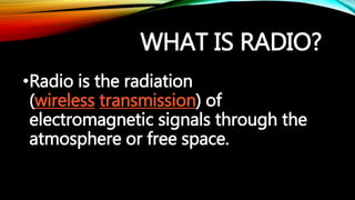 WHAT IS RADIO? | PPTX