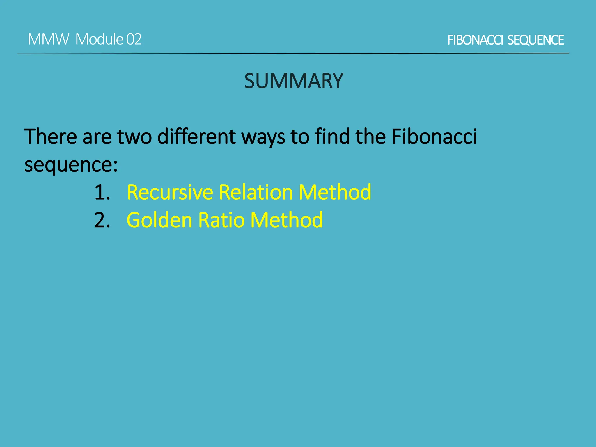 LECTURE-MMW-02-FIBONACCI-SEQUENCE-SY-2023.pptx LECTURE-MMW-02-FIBONACCI-SEQUENCE-SY-2023.pptx
