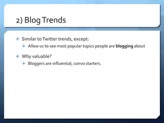 Monitoring Trends on social media: Twitter, Blogs, and Google Insights ...