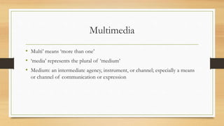 Multimedia | PPTX | Digital Audio | Computer Software and Applications