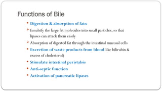 Bile production it's secretion it's functions synthesis | PPTX