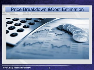 Lecture -Price Breakdown and cost Estimation (1).pdf