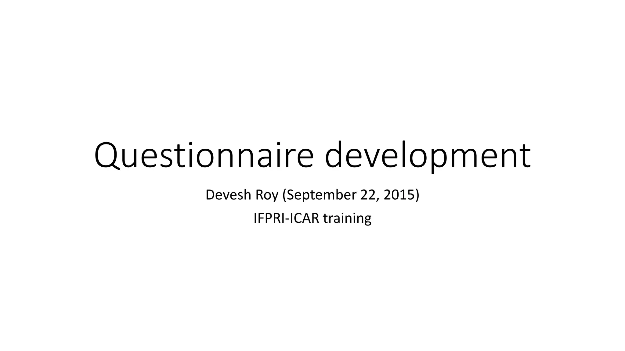 ICAR-IFPRI questionnaire development -Devesh Roy, IFPRI | PDF