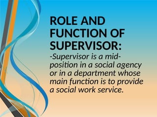 The Role of Supervision in Social Work: Administrative, Educational ...