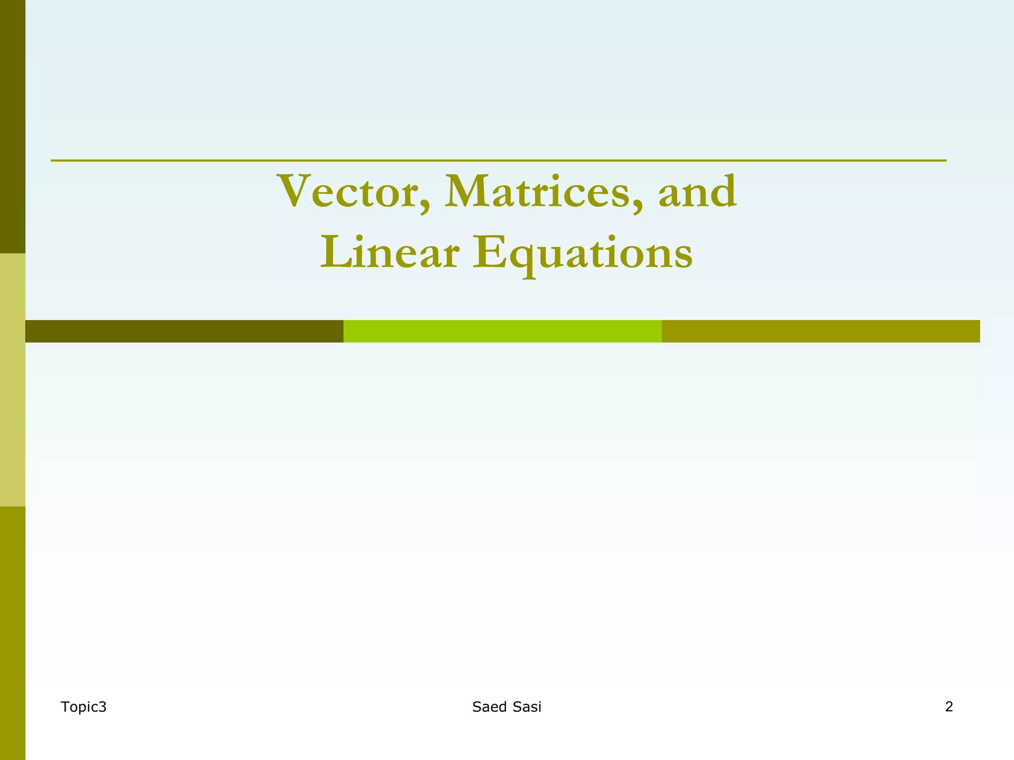 Lecture0003 Numerical Methods Topic 3 Solution Of Systems Of Linear Equations Lectures Pptx