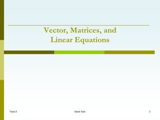 lecture0003-numerical-methods-topic-3-solution-of-systems-of-linear-equations-lectures-.pptx