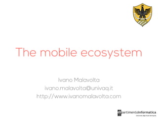 The Mobile ecosystem, Context & Strategies | PPT