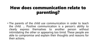 Quality Communication with Child by Sagheer Ahmed: Lecture01 | PPTX
