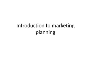 Introduction to marketing planning .pptx