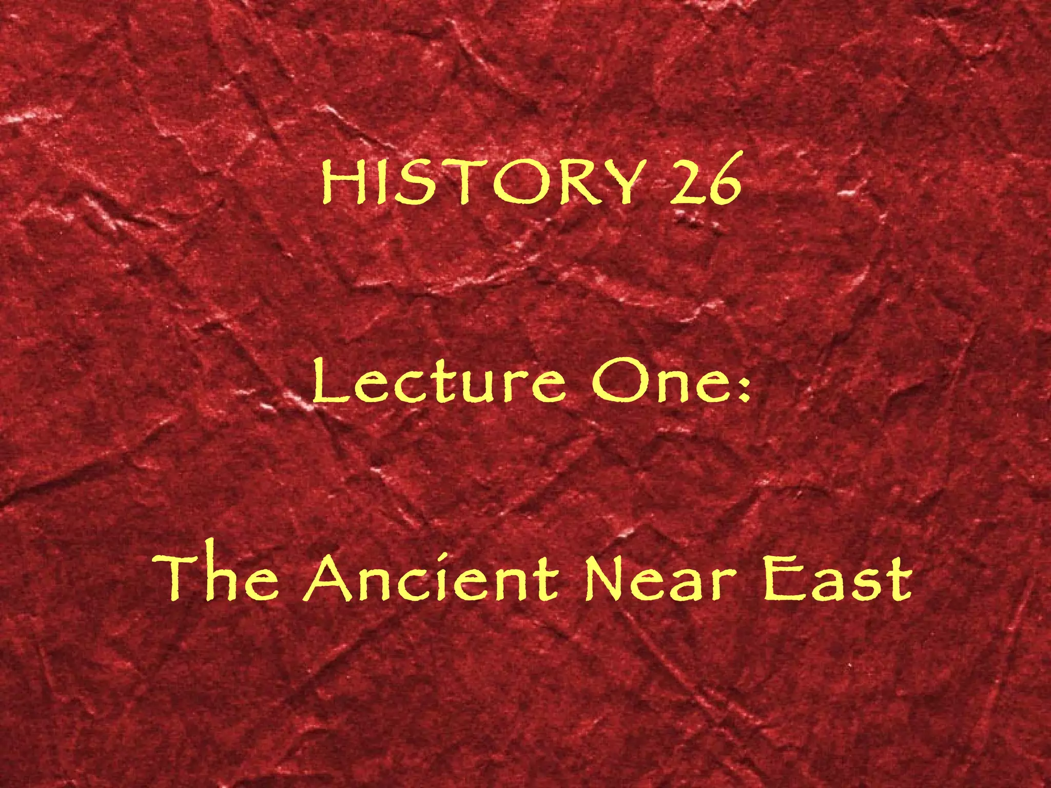 Lecture 01 the ancient near east (b) | PPT