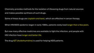 Chemistry provides methods for the isolation of lifesaving drugs from ...