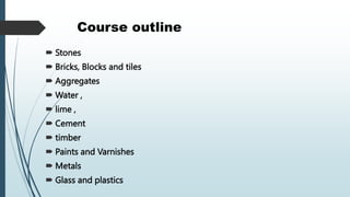 lecture 01 Materials and methods of construction.pptx