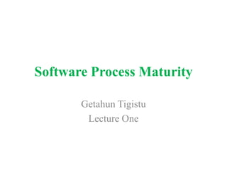 Lecture 01 Software Process Maturity.pptx