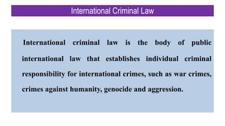 Sources of International Criminal Law | PPTX