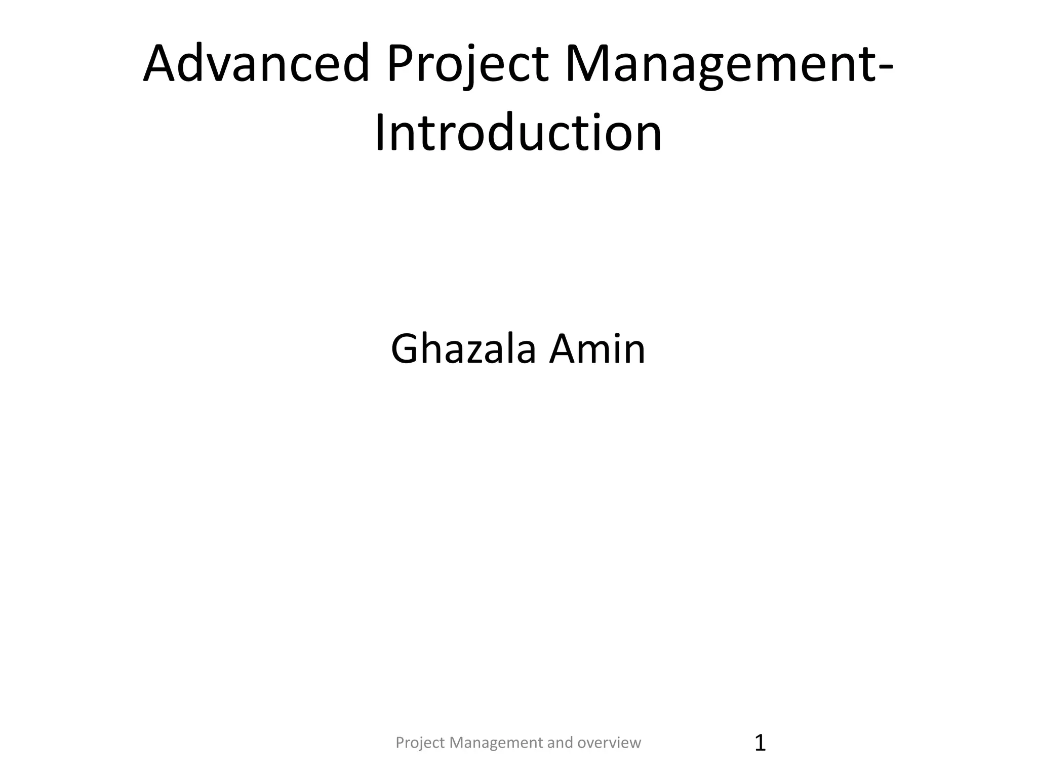 Lecture 02: Advanced Project Management-Introduction | PPT