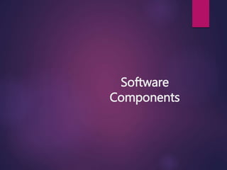 Software components | PPTX