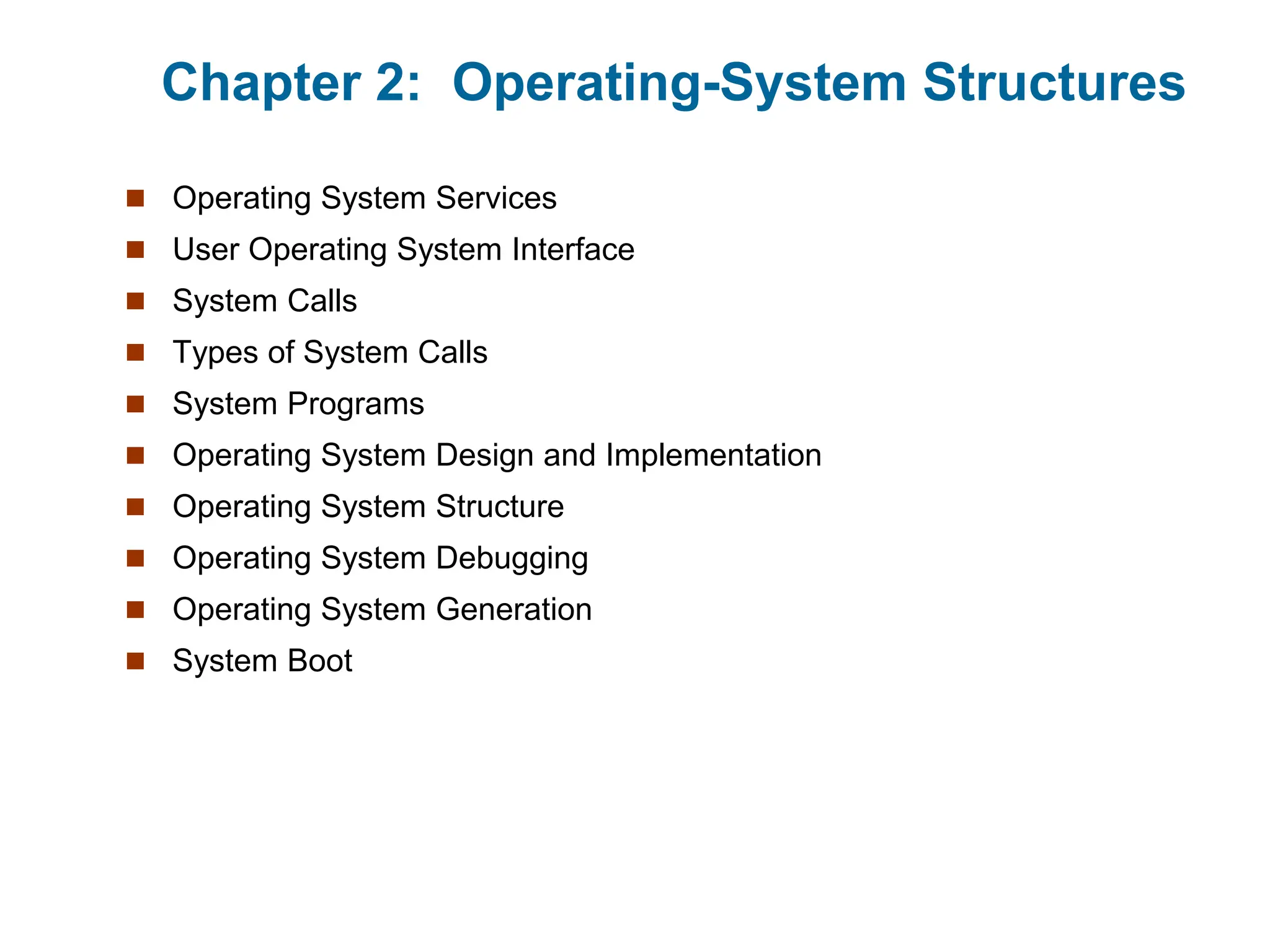 Lecture_02_Operating System Structures Operating Systems | PPT
