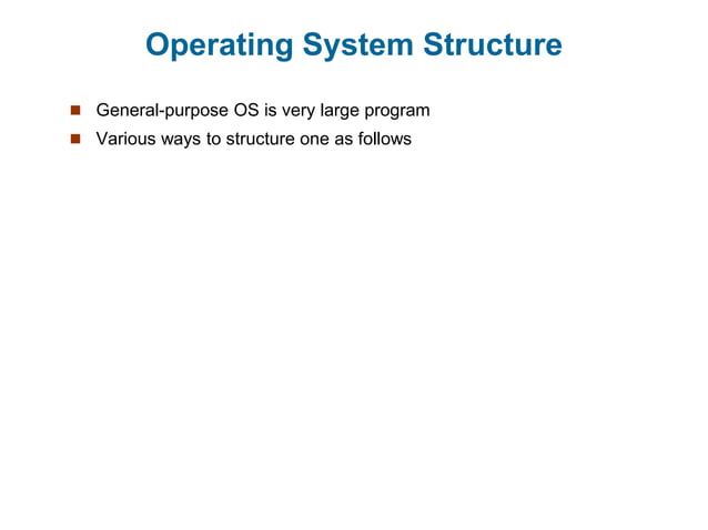 Lecture_02_Operating System Structures Operating Systems | PPT
