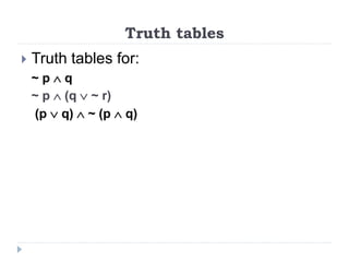 Discreate Truth tables and laws of logic | PPTX