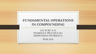 Fundamental Operations in Compounding.ppt