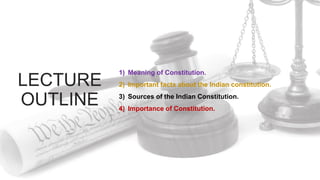 Lecture 02 constitution- meaning, sources and importance | PDF