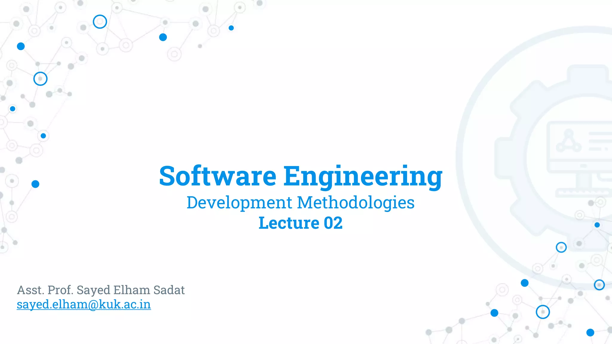 Lecture 02 - Development Methodologies.pptx