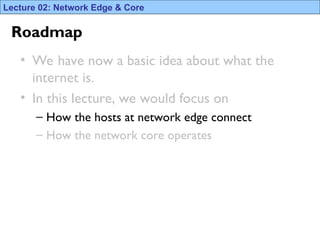 Lecture 02-Computer Networks Network Edge & Core.ppt