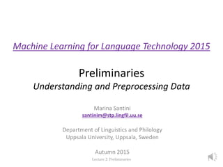 Lecture 2: Preliminaries (Understanding and Preprocessing data) | PPT